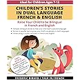 Children's Stories in Dual Language French & English: Raise your child ...