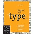 Thinking With Type 2nd Ed: A Critical Guide for Designers, Writers ...