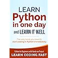 Learn Python in One Day and Learn It Well: Python for Beginners with ...