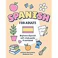 Beginners Spanish Self-Study and Workbook for Adults: Illustrated ...