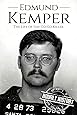 Edmund Kemper: The Life of the Co-Ed Killer: 3 (Biographies of Serial ...