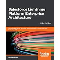 Buy Salesforce Platform Enterprise Architecture: A must-read guide to help you architect and ...