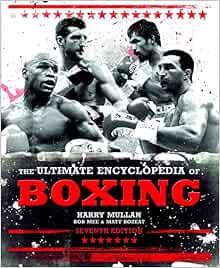 The Ultimate Encyclopedia of Boxing: Amazon.co.uk: Bob Mee, Harry ...
