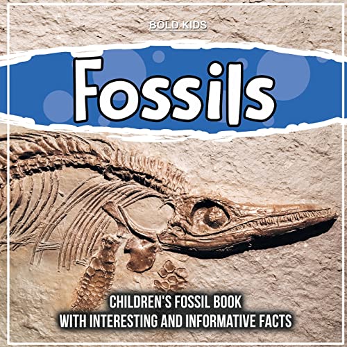 Buy Fossils: Children's Fossil Book With Interesting And Informative Facts Book Online at Low ...