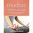 Mudras: Yoga In Your Hands: Amazon.co.uk: Hirschi, Gertrud: 9781473632134: Books