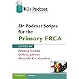 Dr Podcast Scripts for the Primary FRCA : Leslie, Rebecca A.: Amazon.co ...