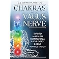 Chakras and the Vagus Nerve: Tap Into the Healing Combination of Subtle Energy & Your Nervous ...