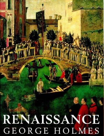 The Renaissance: Amazon.co.uk: Holmes, George: 9780753804568: Books