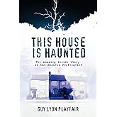 This House is Haunted: The Investigation of the Enfield Poltergeist ...