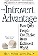 The Introvert Advantage (How To Thrive In An Extrovert World): Amazon.co.uk: Marti Olsen Lany ...