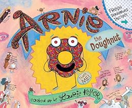 Arnie, the Doughnut (The Adventures of Arnie the Doughnut Book 1) eBook ...