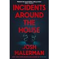 Incidents Around the House: An insidious haunted house classic ...