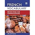 French Vocabulary for Key Stage 3 and Common Entrance (2nd Edition ...