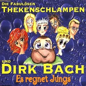 Es regnet Jungs - Die fabulösen Thekenschlampen, Dirk Bach: Amazon.de ...