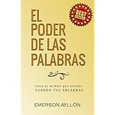 El poder de las palabras: Cómo cambiar tu cerebro (y tu vida ...