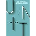 The Unit: Amazon.co.uk: Holmqvist, Ninni: 9781780747217: Books