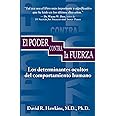 El Poder Contra La Fuerza : Hawkins, David R.: Amazon.es: Libros
