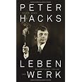 Peter Hacks - Leben und Werk : Weber, Ronald, Hacks, Peter: Amazon.de ...