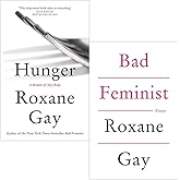 Hunger: A Memoir of (My) Body: Amazon.co.uk: Gay, Roxane: 9781472151117 ...