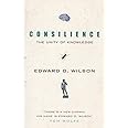 Consilience: The Unity of Knowledge: Amazon.co.uk: Wilson, Professor ...