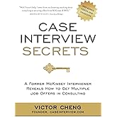Buy Case Interview Secrets: A Former McKinsey Interviewer Reveals How ...