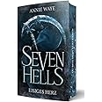 Seven Hells 2: Eisiges Herz: das Finale der dämonischen Romantasy-Dilogie mit Farbschnitt : Waye ...