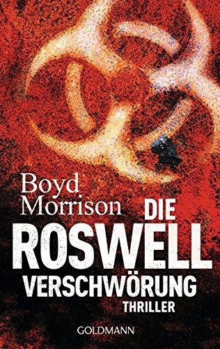 Die Roswell Verschwörung: Thriller : Morrison, Boyd, Merkatz, Max und Otto: Amazon.de: Bücher