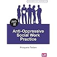 Anti-Oppressive Social Work Practice (Transforming Social Work Practice ...