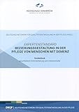 Beziehungsgestaltung in der Pflege von Menschen mit Demenz: Praxisleitfaden zum Expertenstandard ...