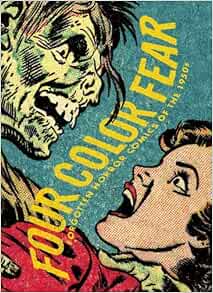 Amazon.fr - Four Color Fear: Forgotten Horror Comics Of The 1950s ...