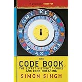 The Science of Secrecy: The Secret History of Codes and Codebreaking ...