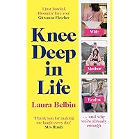 Knee Deep in Life: Wife, Mother, Realist… and why we’re already enough ...