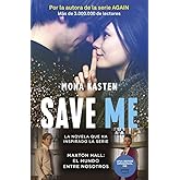Save You (Serie Save 2): La novela que ha inspirado la serie Maxton ...
