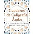 Cuaderno de Caligrafía Árabe Con guias para practicar letras y numeros ...