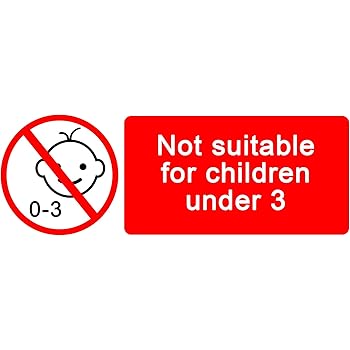 WARNING - NOT SUITABLE FOR CHILDREN UNDER 6 - Warning Sign Removable ...