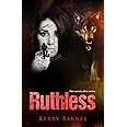 Ruthless: Amazon.co.uk: Barnes, Kerry: 9781848974975: Books