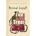 The Trees: a novel : Everett, Percival: Amazon.co.uk: Books