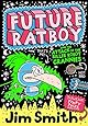 Future Ratboy and the Attack of the Killer Robot Grannies: Amazon.co.uk ...
