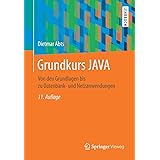 Grundkurs JAVA: Von den Grundlagen bis zu Datenbank- und ...