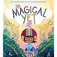 The Magical Yet: 1 : DiTerlizzi, Angela, Alvarez, Lorena: Amazon.es: Libros