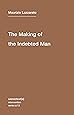 The Making of the Indebted Man: Volume 13: An Essay on the Neoliberal ...