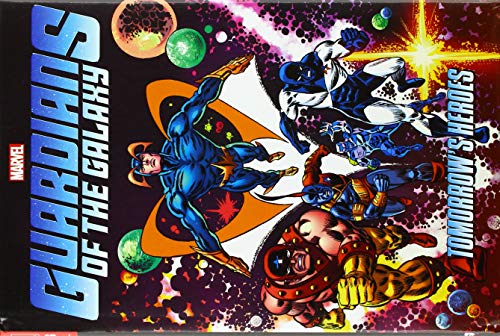 GUARDIANS OF THE GALAXY: TOMORROW'S HEROES OMNIBUS : Drake, Arnold ...