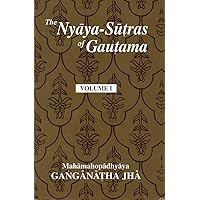 Amazon.in: Buy The Nyaya-Sutras of Gautama - Vol. 1 to 4 Book Online at Low Prices in India ...