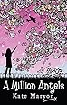 A MILLION ANGELS: Amazon.co.uk: Kate Maryon: 9780007326297: Books