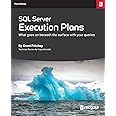 SQL Server Execution Plans: Third Editio : Fritchey, Grant: Amazon.in ...