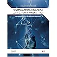 Digitalización aplicada a los sectores productivos: (Correspondiente a Ciclos Formativos de ...