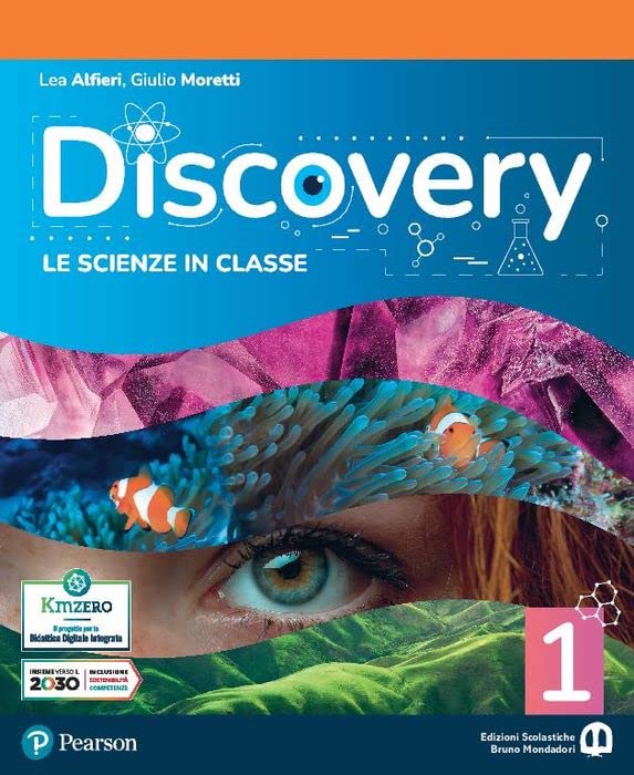 Discovery. Le scienze in classe. Per la Scuola media. Con e-book. Con ...