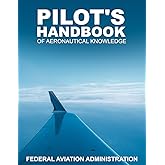 Buy Pilot's Handbook of Aeronautical Knowledge 2023: Faa-h-8083-25c Book Online at Low Prices in ...