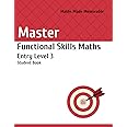Master Functional Skills Maths Entry Level 2 - Student Book: Maths Made ...