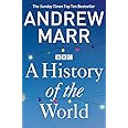 A History of the World : Marr, Andrew: Amazon.co.uk: Books